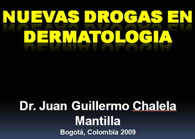 Nuevas Drogas en Dermatologí­a – PIEL-L Latinoamericana