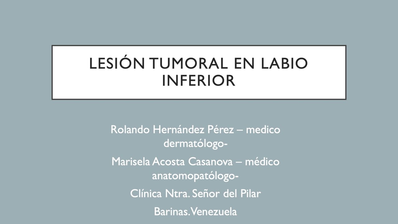 Lesion tumoral en labio inferior – PIEL-L Latinoamericana